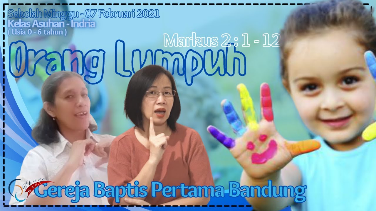Orang Lumpuh | Sekolah Minggu Asuhan-Indria | 07 Februari 2021 - YouTube