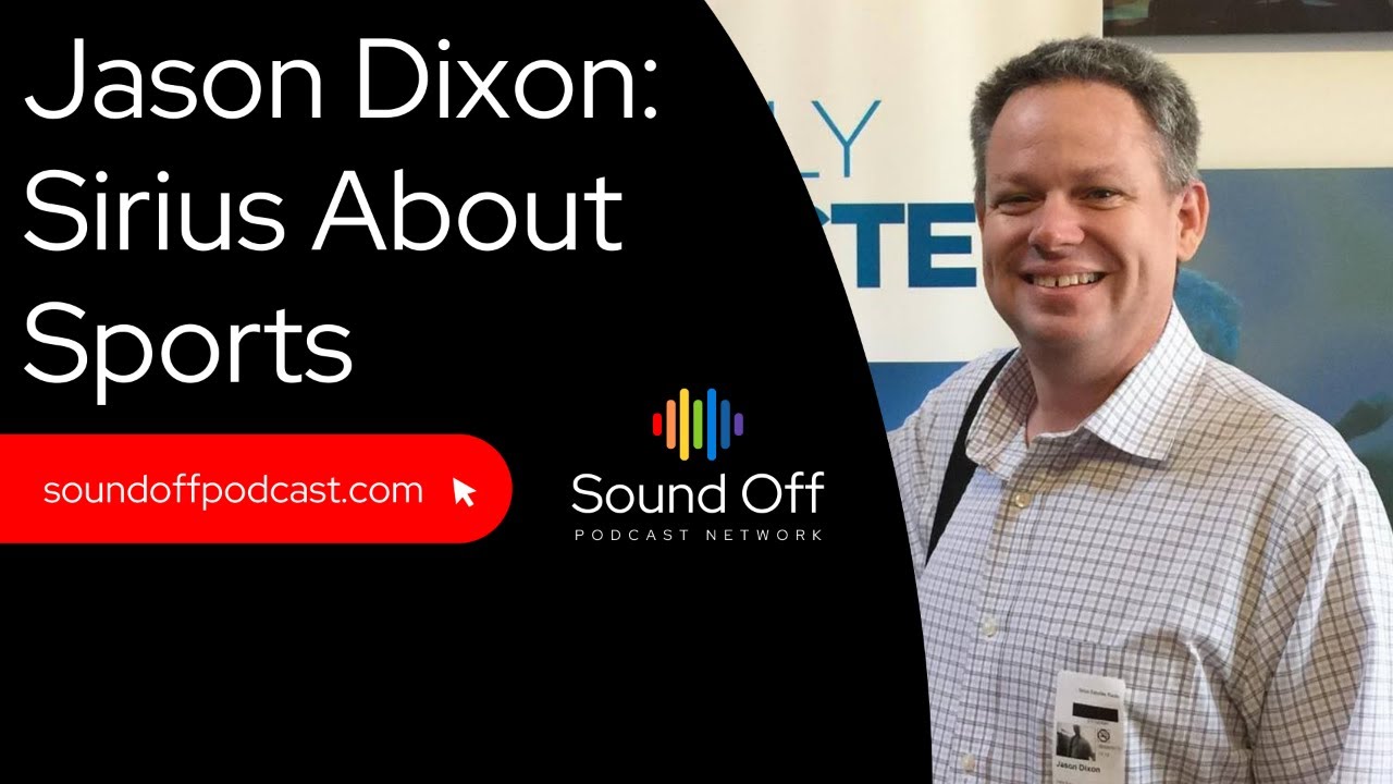 Jason Dixon: Sirius On Sports - YouTube