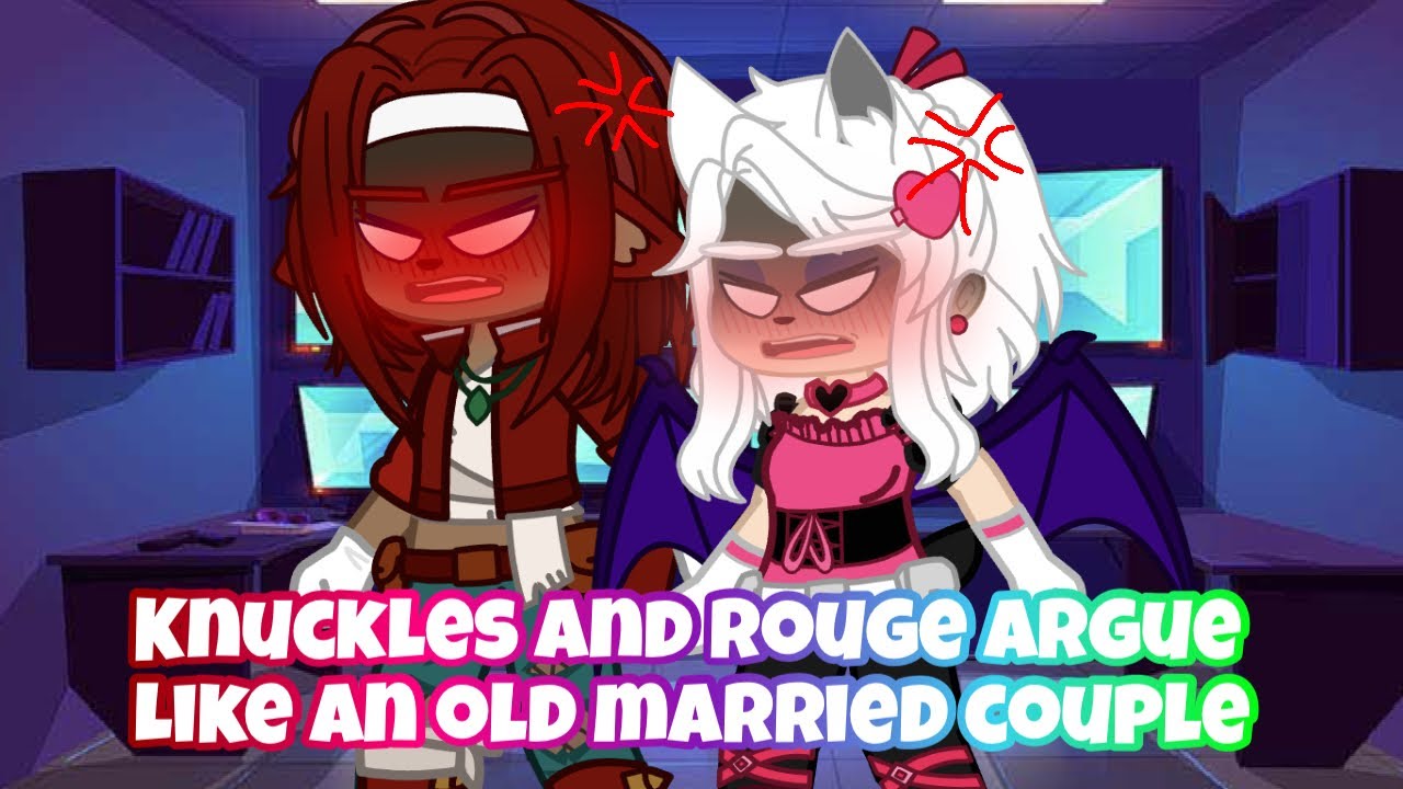 Knuckles and Rouge Argue like an old married couple (Knuxouge flashback ...