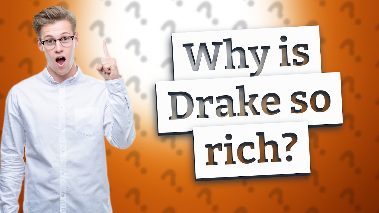 Why is Drake so rich? - YouTube