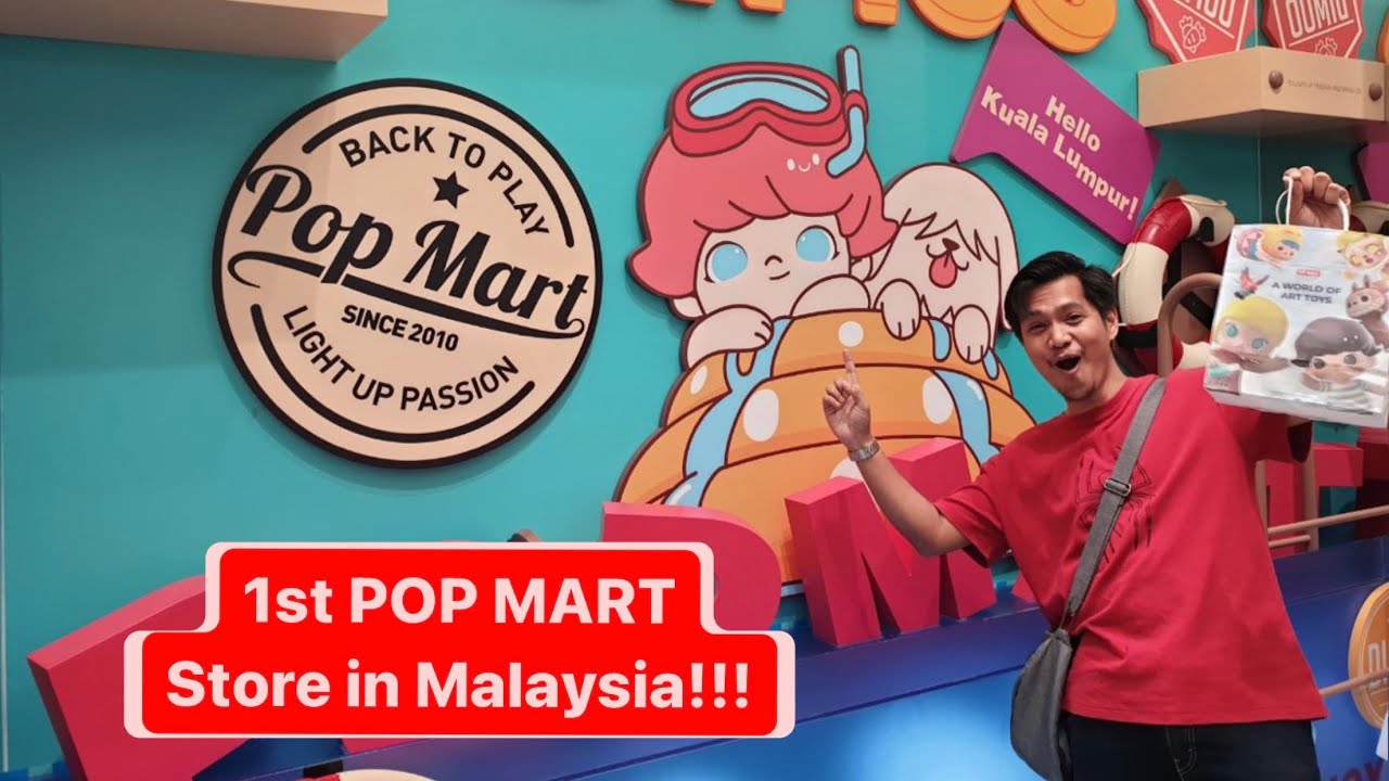 POP MART Open It's First Malaysia Store At Pavilion Kuala Lumpur - YouTube