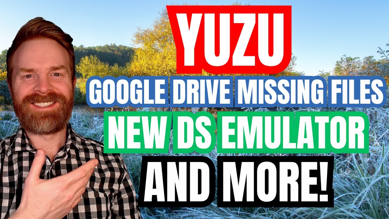 Performance Improvements for Yuzu, Google Drive Missing Files, EA Files ...