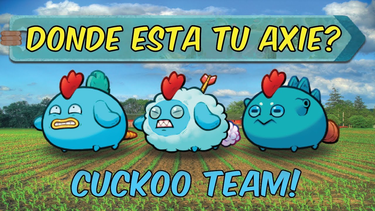 SUPER CUCKOOS TEAM | AXIE INFINITY! - YouTube