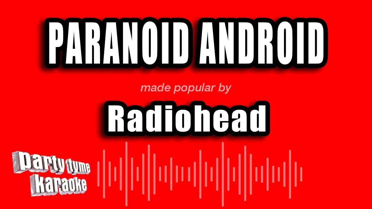 Radiohead - Paranoid Android (Karaoke Version) - YouTube