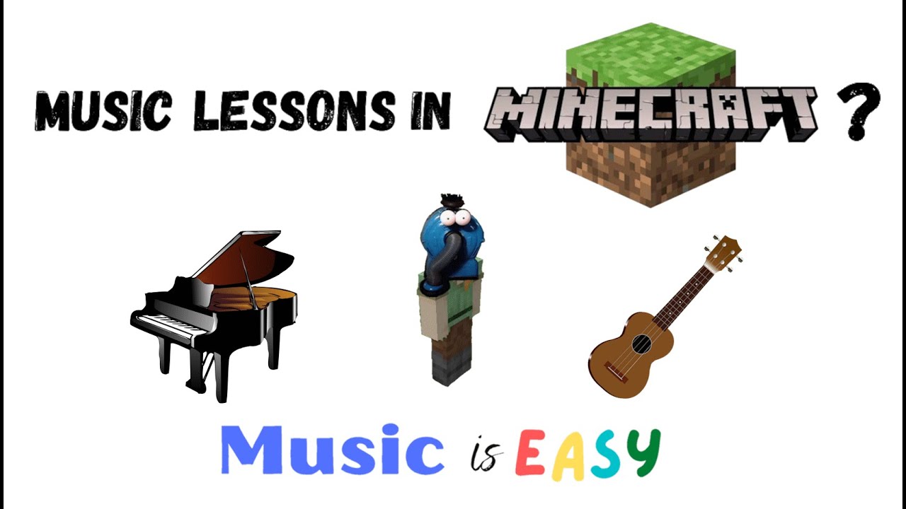 Learn Music the EASY Way! - Music is Easy in MineCraft - C is to the ...