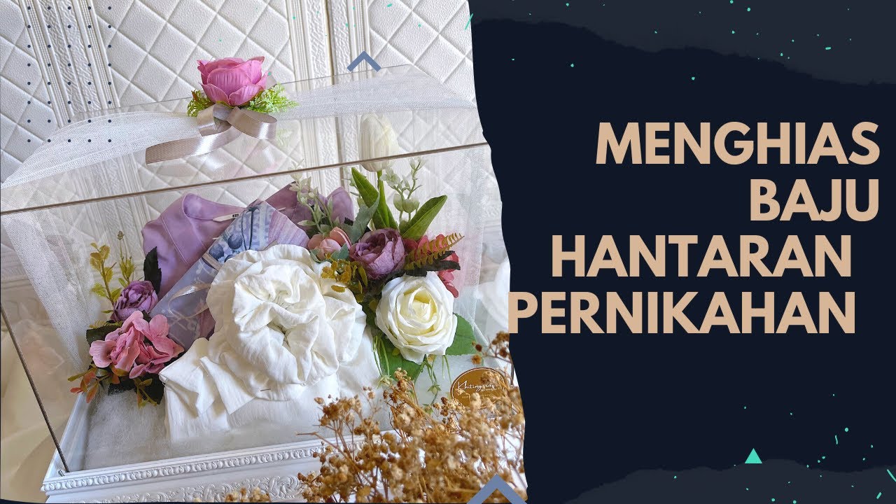 Menghias baju hantaran pernikahan | tutorial menghias hantaran ...