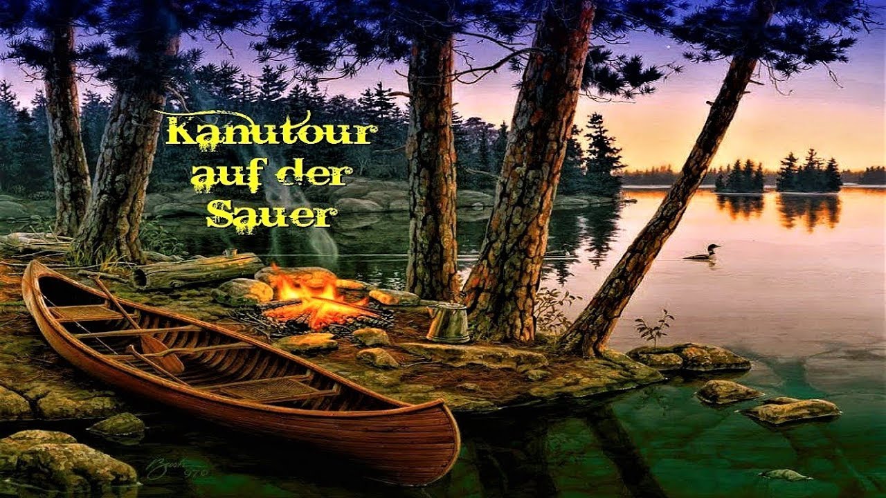 Kanutour auf der Sauer - YouTube