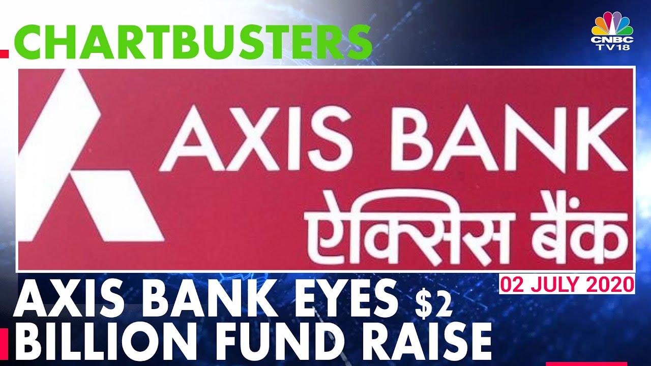 Axis Bank Board Approves Fund Raise Of Up To ₹15,000 Crore ...