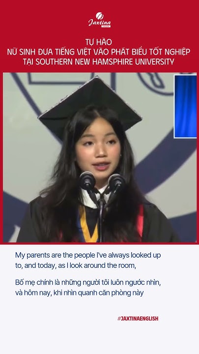 Tự hào khi thấy nữ sinh đem tiếng Việt lên phát biểu tốt nghiệp tại SNHU - Jaxtina English - YouTube