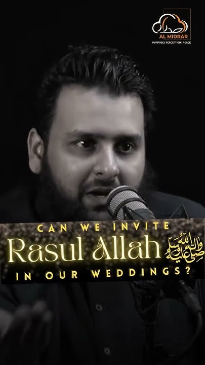 Can We Invite Rasoolullah (AS) In Our Wedding? || Thoughts By Ustaaz Waqeeh Ali - YouTube