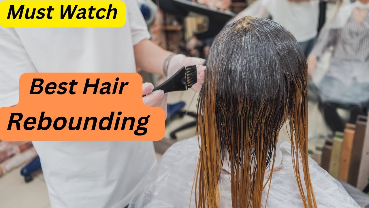 Best Hair Rebounding l Professional Hair Rebounding Review By Sadaf ...