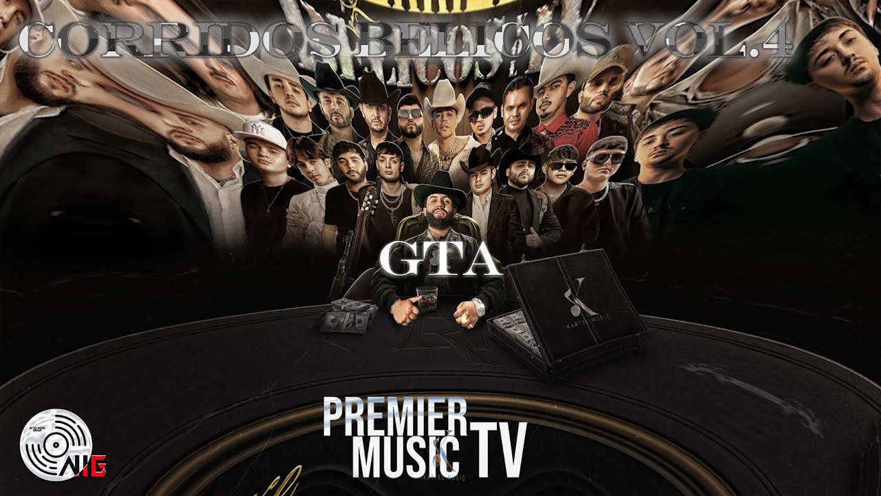 GTA · Luis R Conriquez · Jasiel Nuñez [Corridos Belicos Vol.4 Deluxe ...