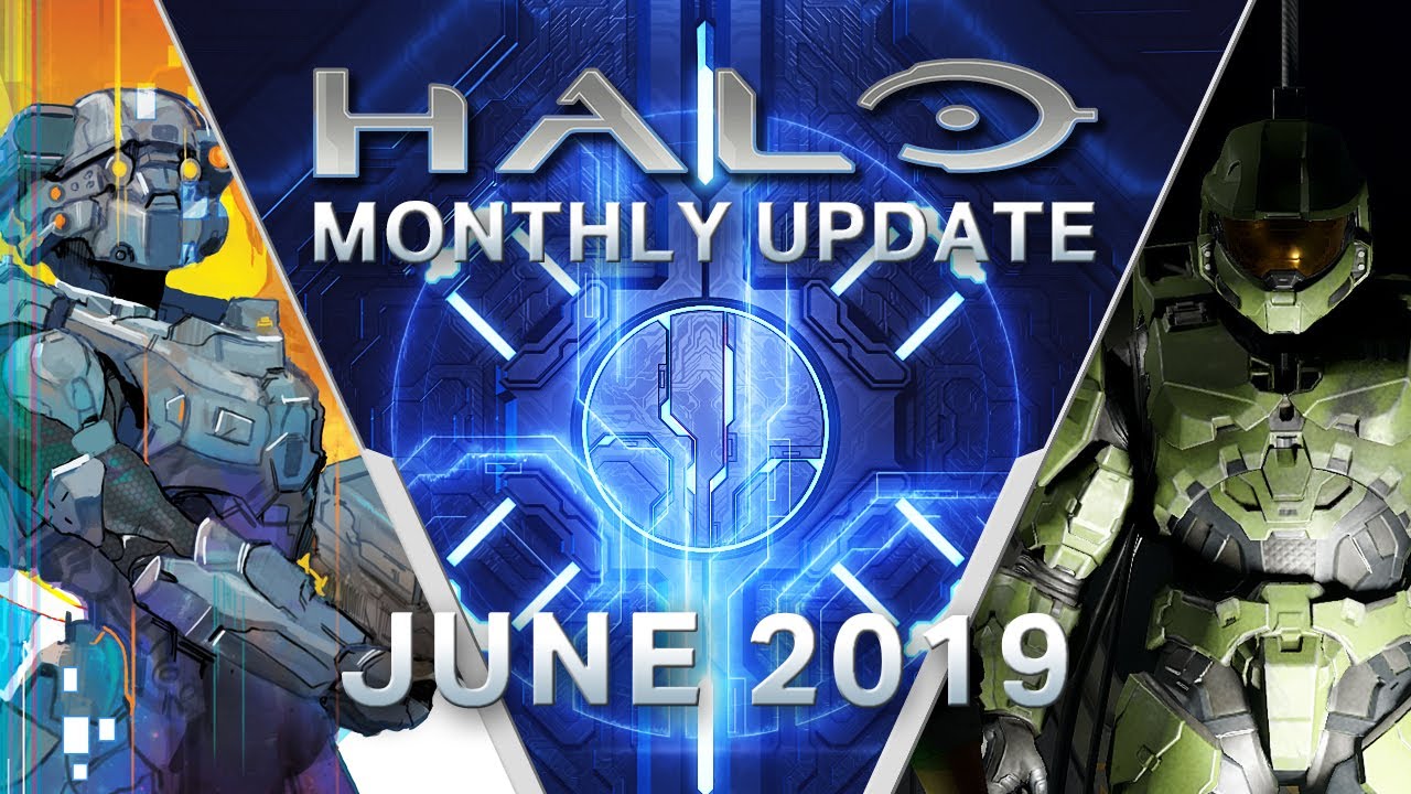 Halo Monthly Recap - June 2019 - YouTube