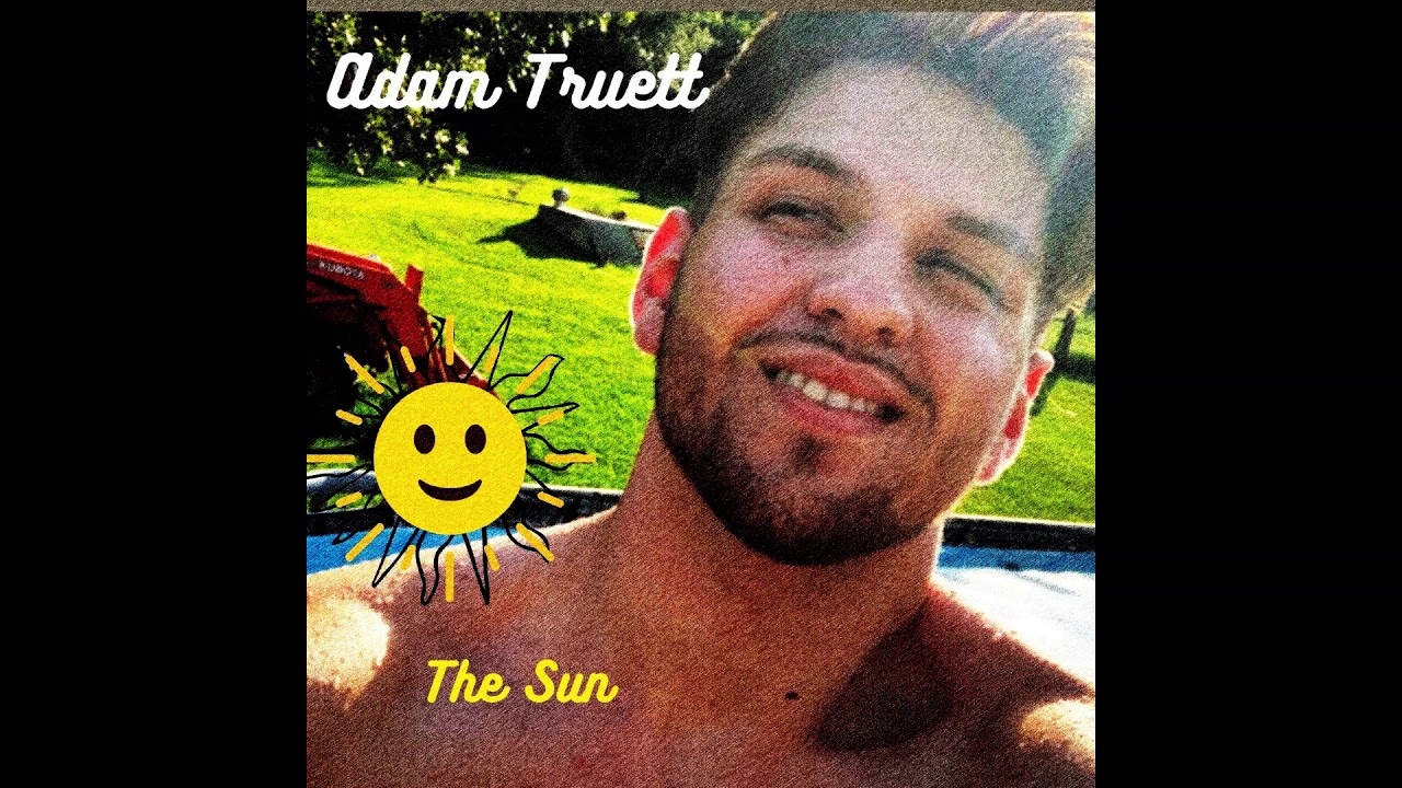 Adam Truett - The Sun - YouTube