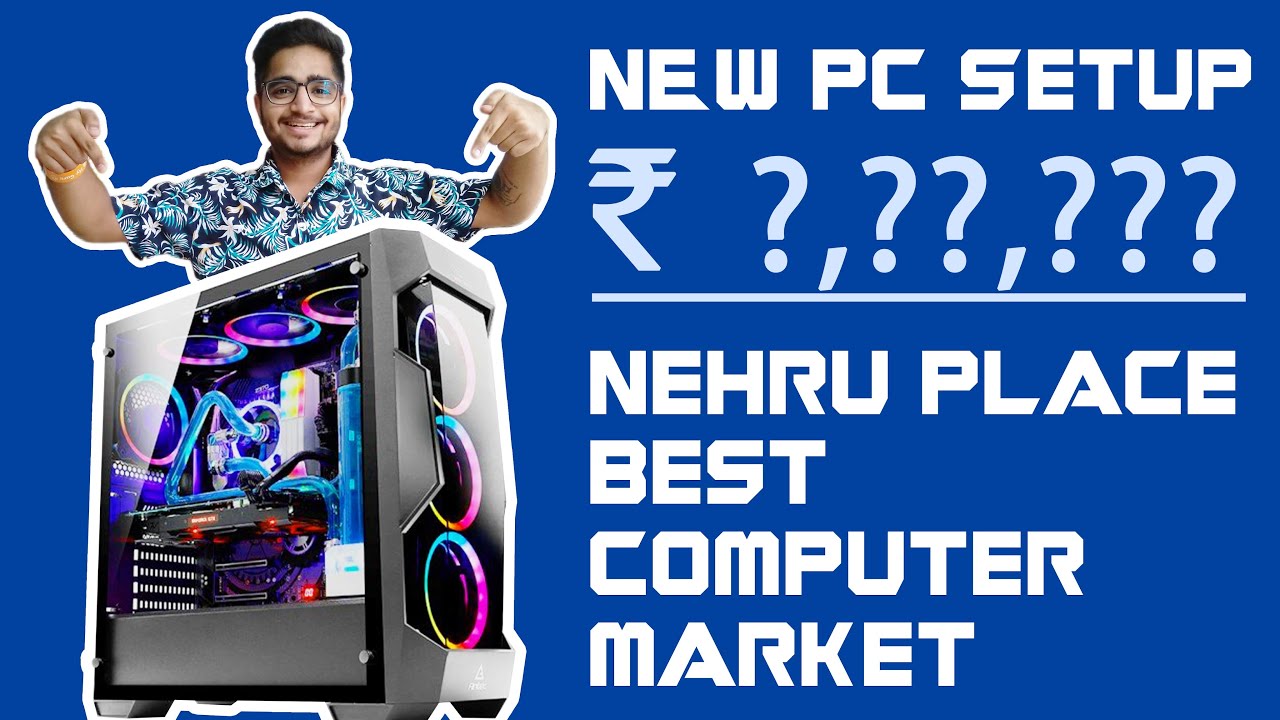 New Pc Setup, Best Computer Shop In Delhi, Nehru Place Market, Vlog ...