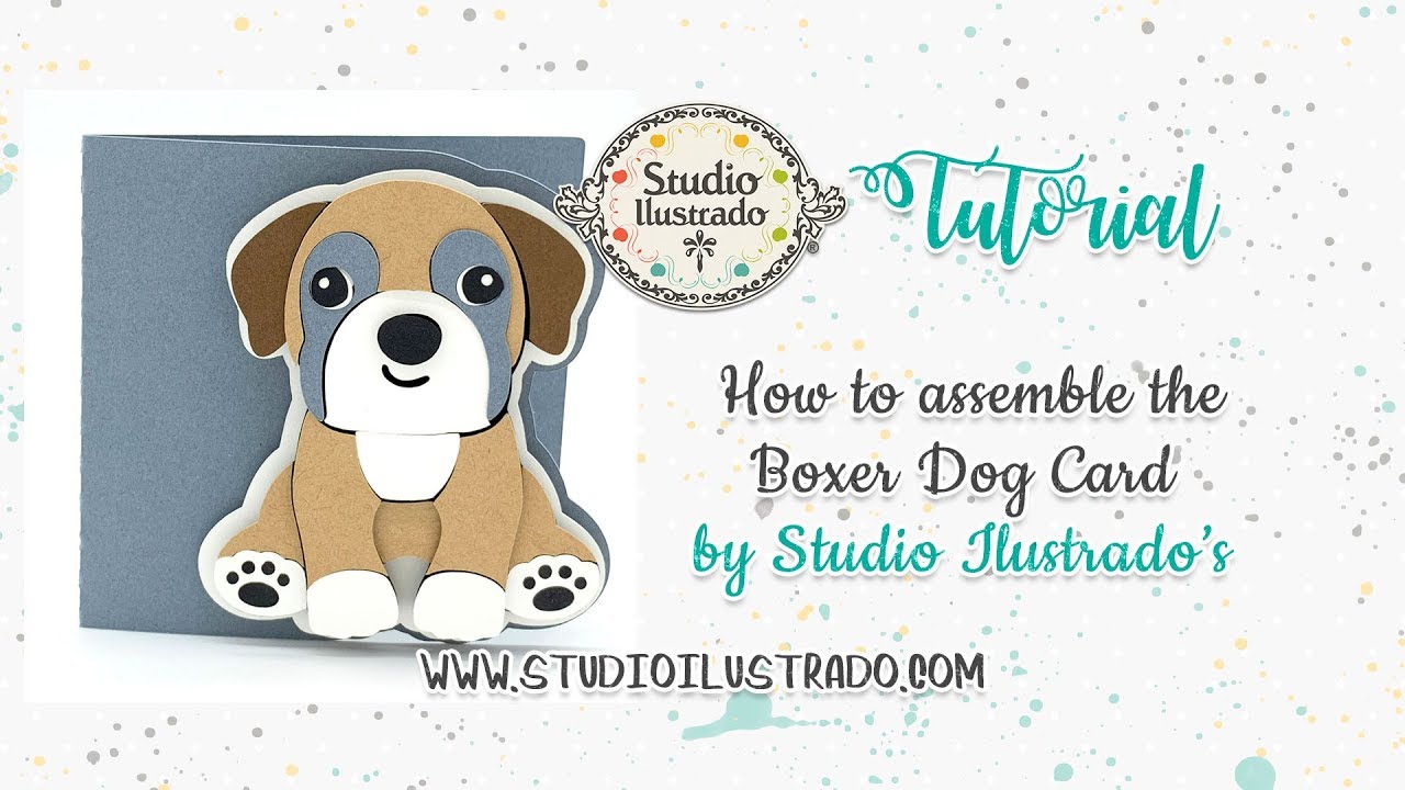 How to assemble the Boxer Dog Card by Studio Ilustrado - YouTube