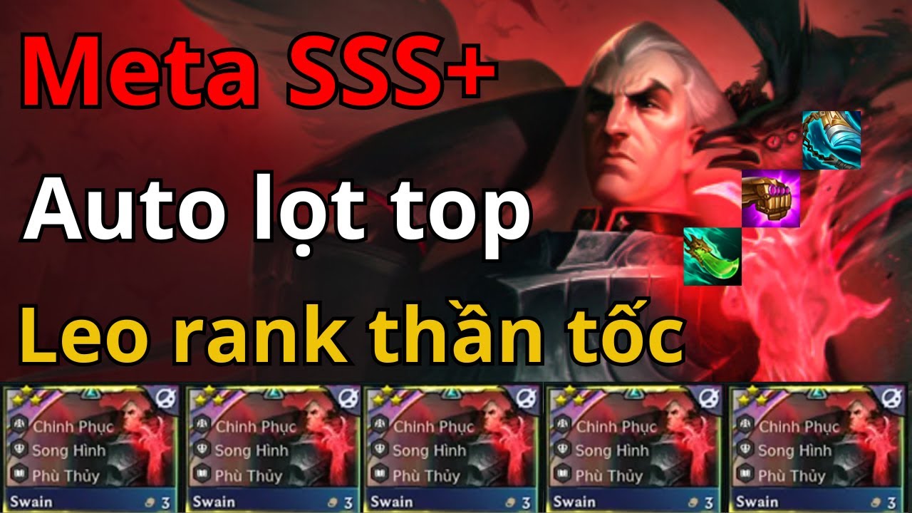 SWAIN⭐⭐⭐META SSS+ ĐTCL MÙA 13 | TFT SET 13 - YouTube