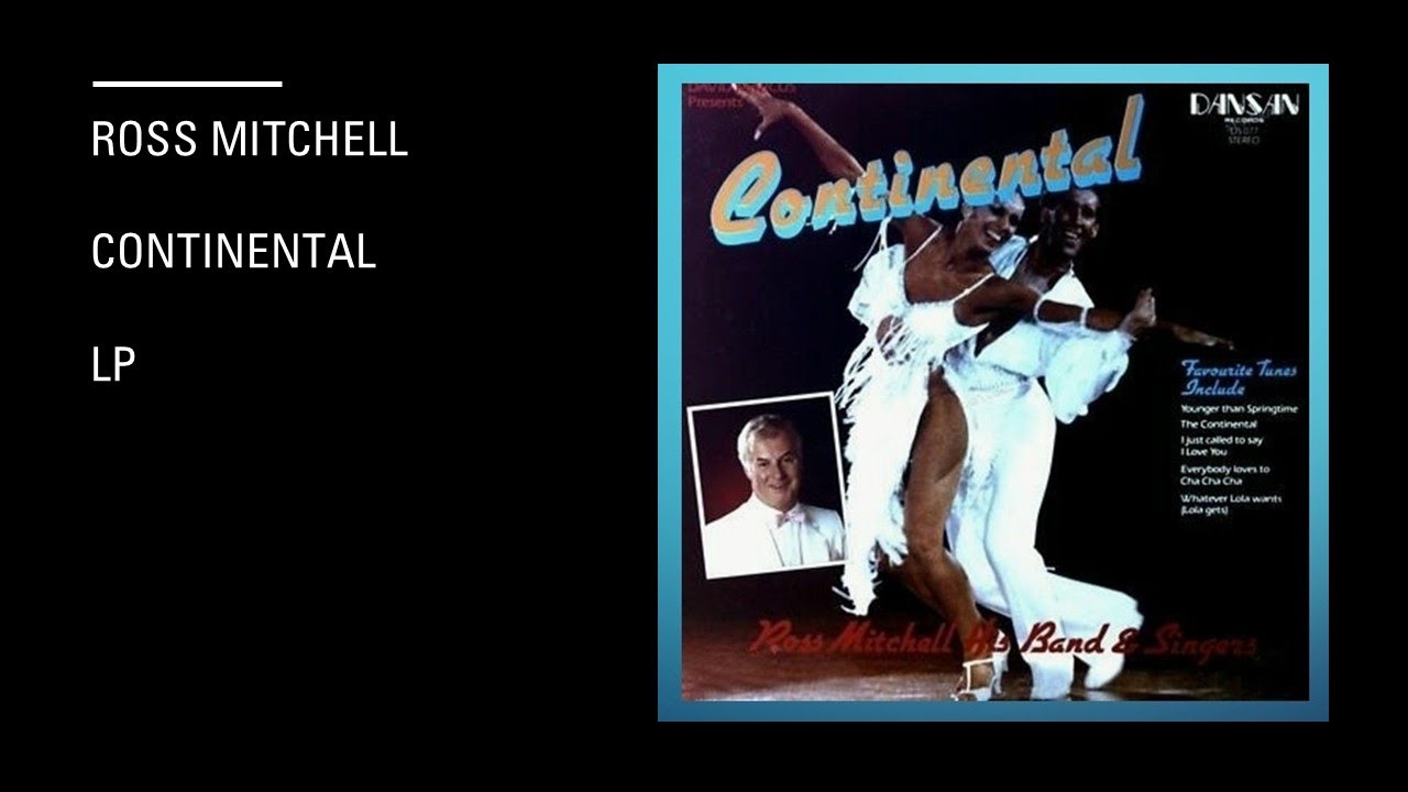 Ross Mitchell His Band & singers - Continental - LP - YouTube