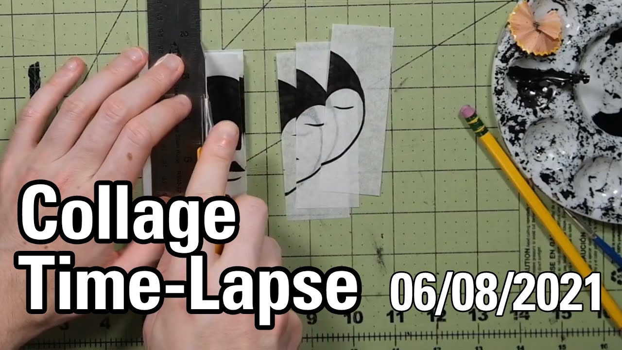 Time-lapse 6-08-2021: Collage - Nine Pieces - YouTube