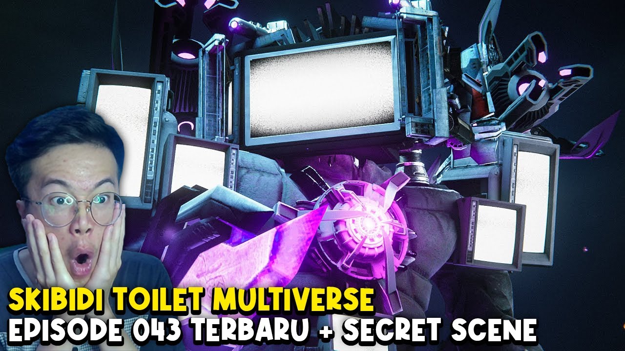 SKIBIDI TOILET MULTIVERSE 043 TERBARU + SECRET SCENE!!! KEREN BANGET ...