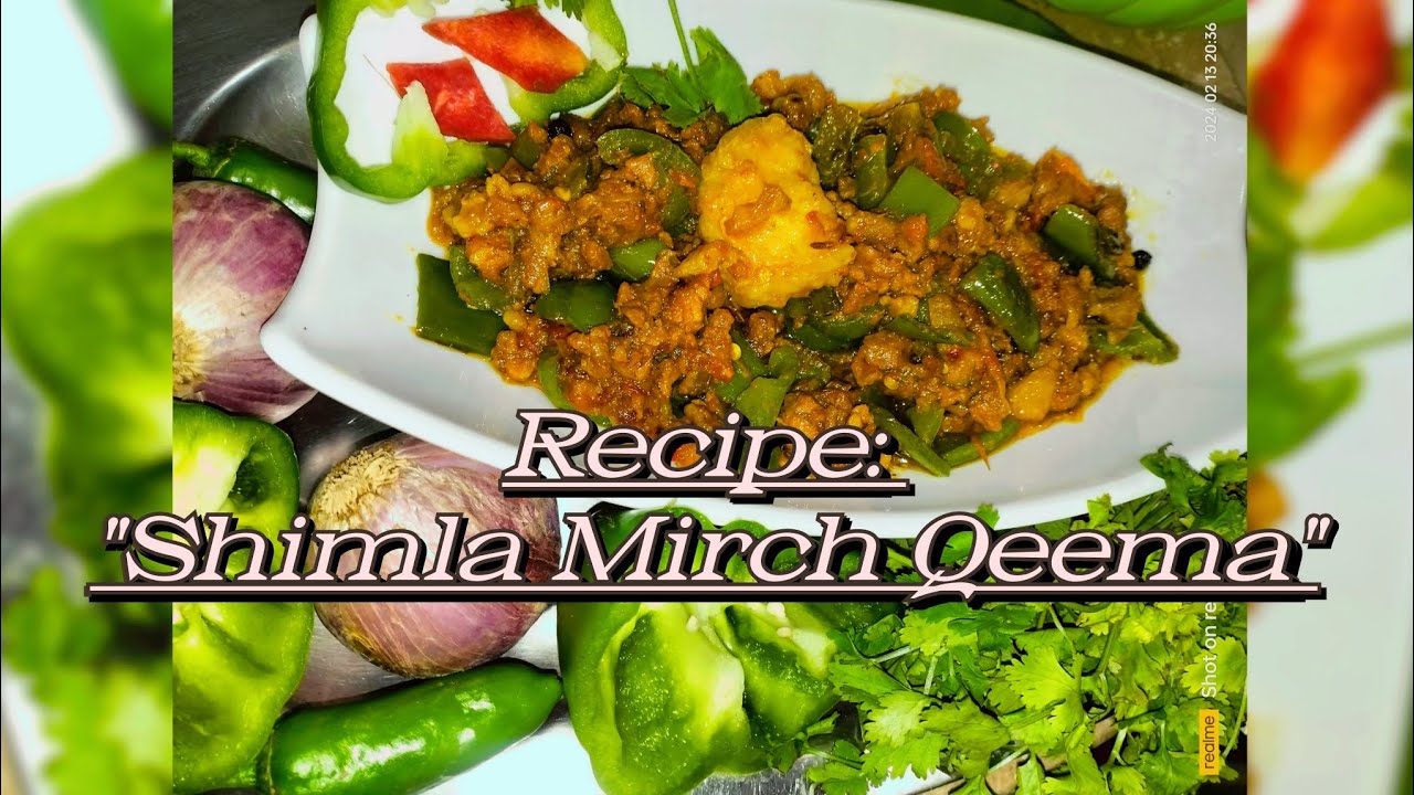 Shimla Mirch Qeema Recipe By Sweet Sour & Salty 🍴 | Masaledaar Shimla ...
