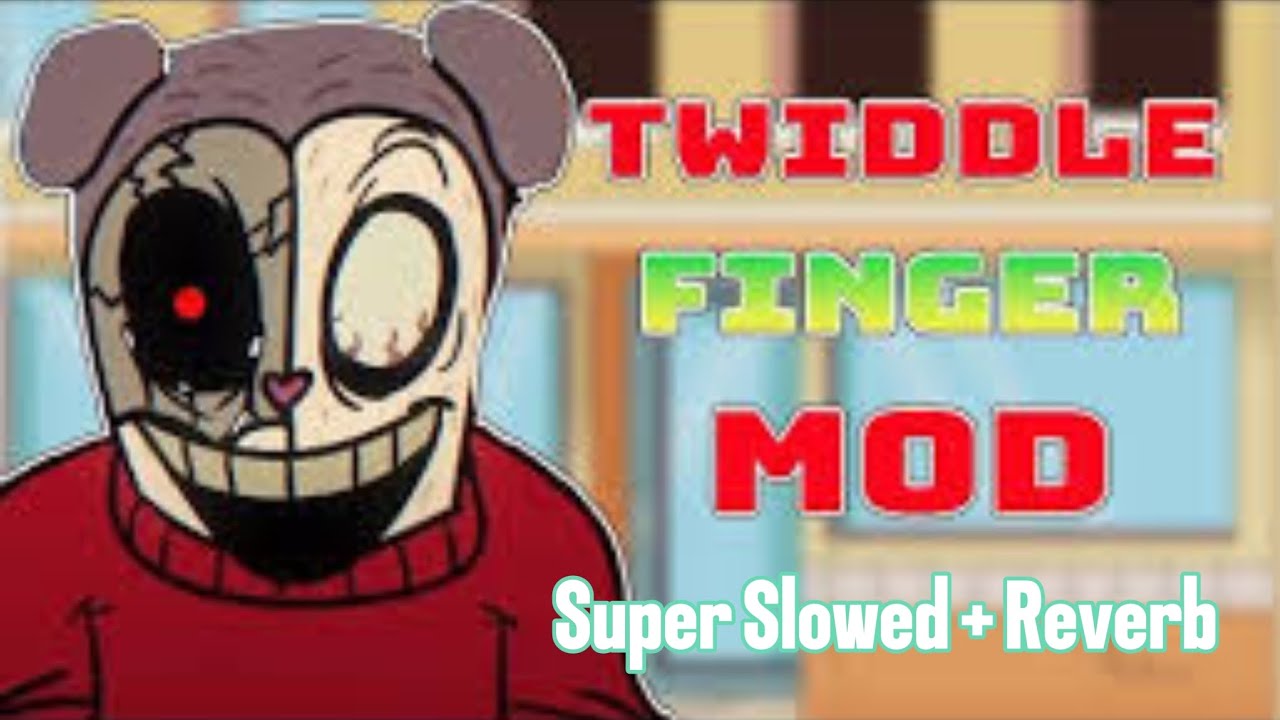 Twiddle Finger Mod (Super Slowed + Reverb) - YouTube Music