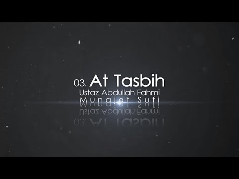 Ustaz Abdullah Fahmi - At-Tasbih (Official Video) - YouTube