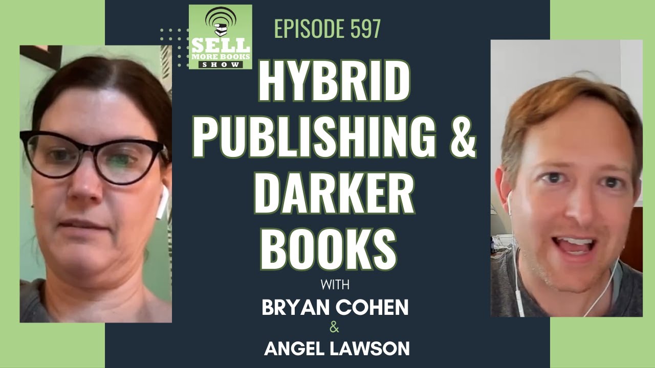 Hybrid Publishing & Darker Books with Angel Lawson - Sell More Book ...