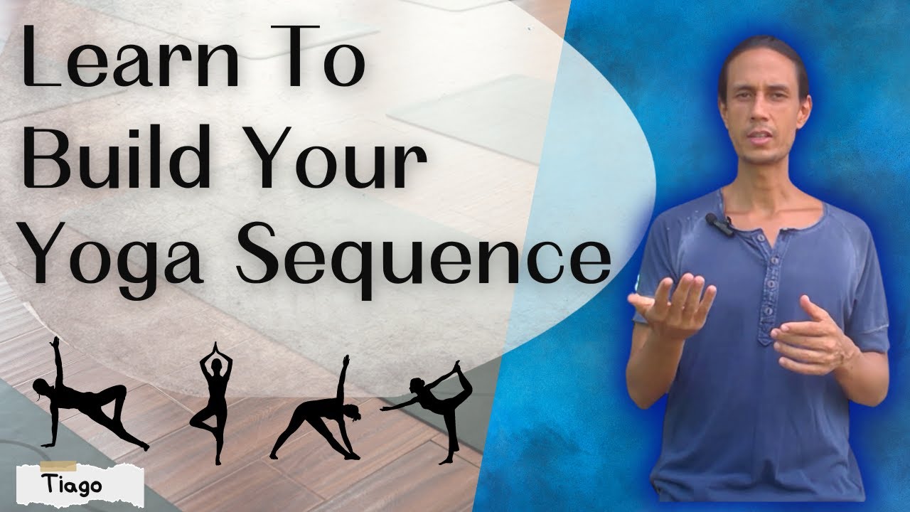 Unlock the Secrets to Creating Your Perfect Yoga Sequence | Online Yoga ...