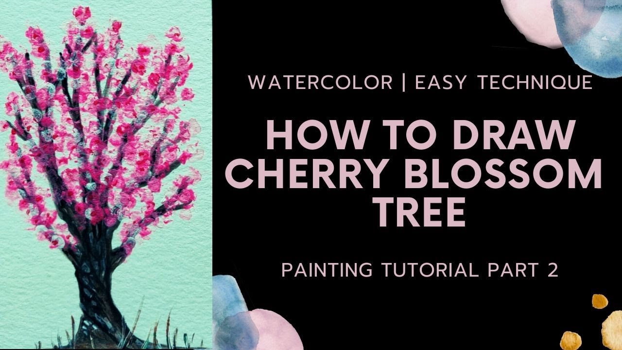 Painting Tutorial | Part 2 | how to draw a cherry blossom tree for ...