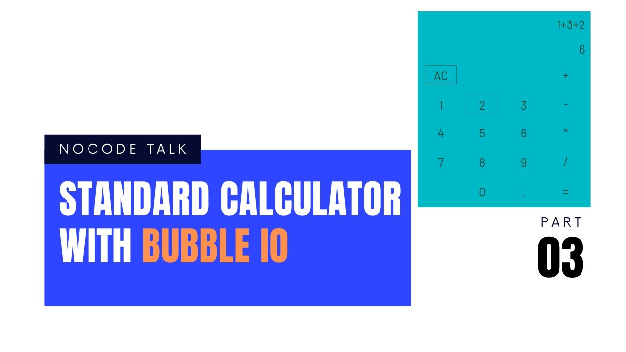 Building Standard Calculator with Bubble IO - Part 3 - YouTube