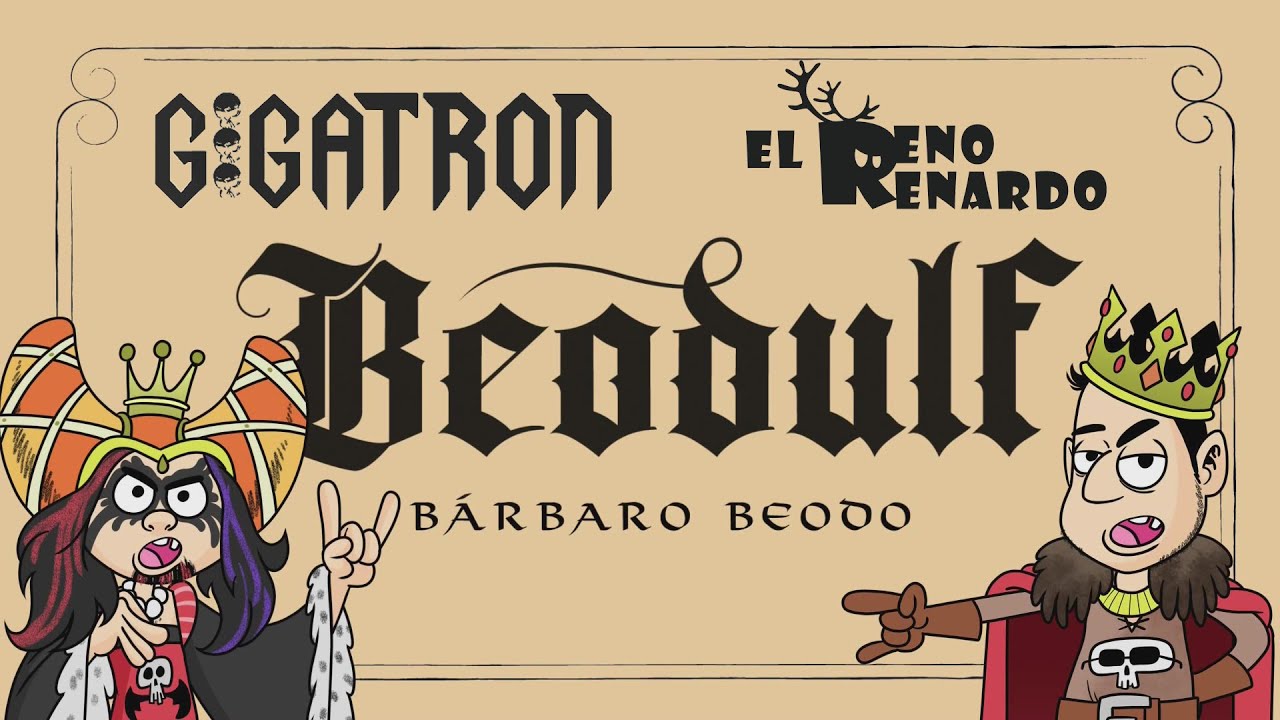 BEODULF, BÁRBARO BEODO - GIGATRON & EL RENO RENARDO - Videoclip oficial ...