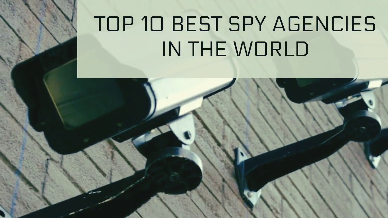 TOP 10 BEST SPY AGENCIES IN THE WORLD || TOP10 ENTER10 - YouTube