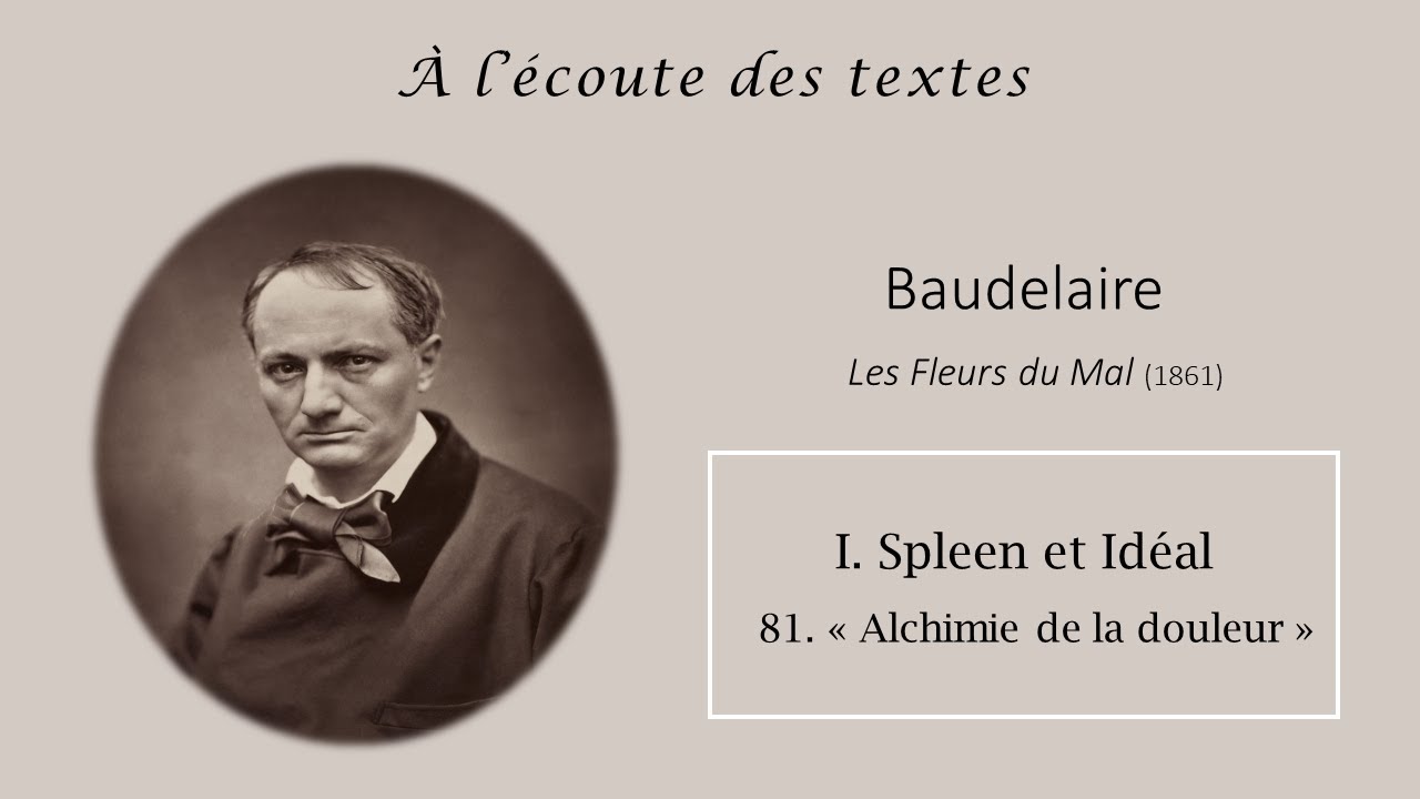 "Alchimie de la douleur", extrait des FLEURS du MAL 🥀de BAUDELAIRE ...