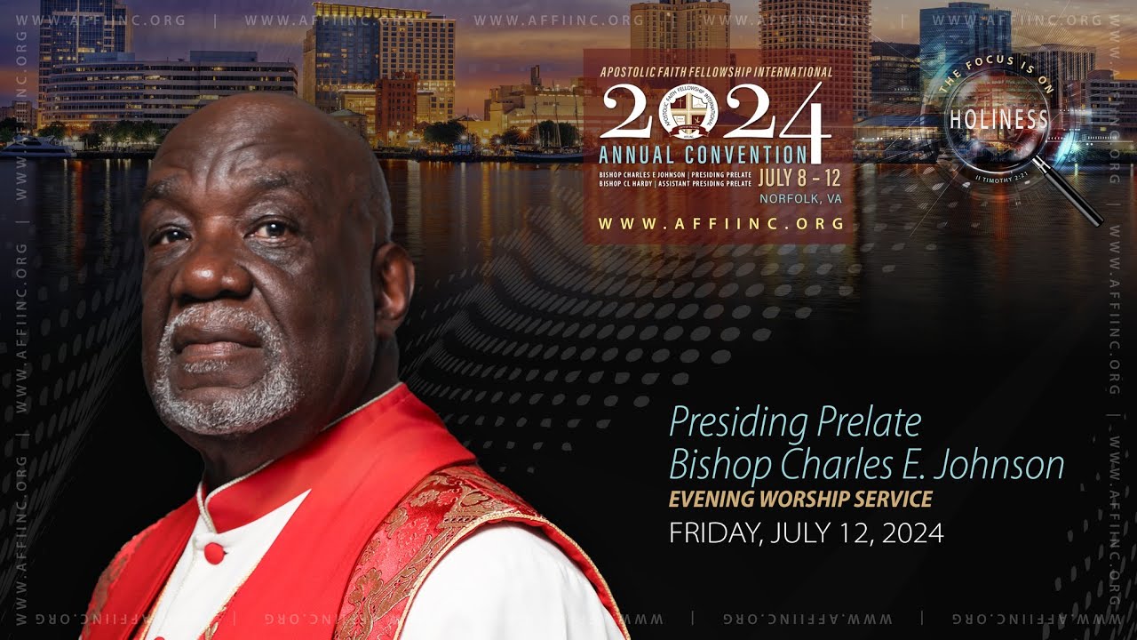 Presiding Bishop Charles E. Johnson - My Focus Is On Holiness (AFFI ...