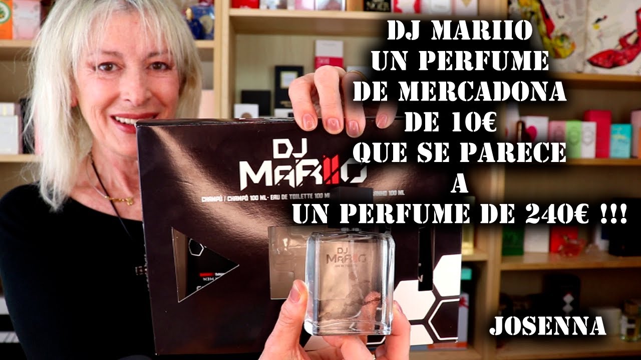 DJ MARIIO UN PERFUME DE MERCADONA DE 10€ QUE SE PARECE A UN PERFUME DE ...