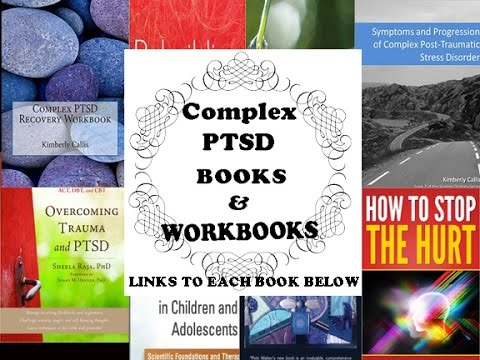COMPLEX PTSD: BOOKS & WORKBOOKS AND LINKS - YouTube