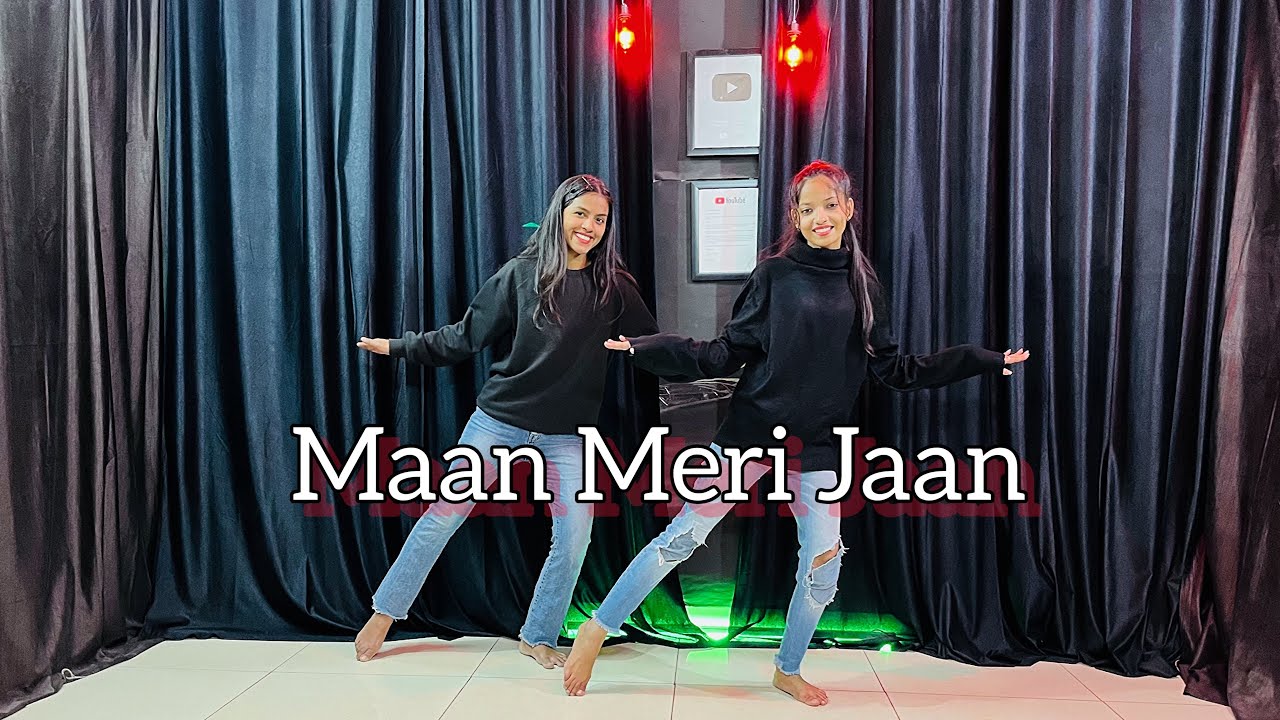 Maan Meri Jaan Dance Cover | King | Tu Maan Meri Jaan Main Tujhe Jaane ...