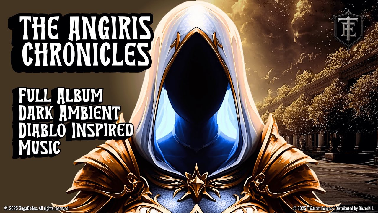 THE ANGIRIS CHRONICLES — Full Album | Diablo-Inspired Dark Ambient ...