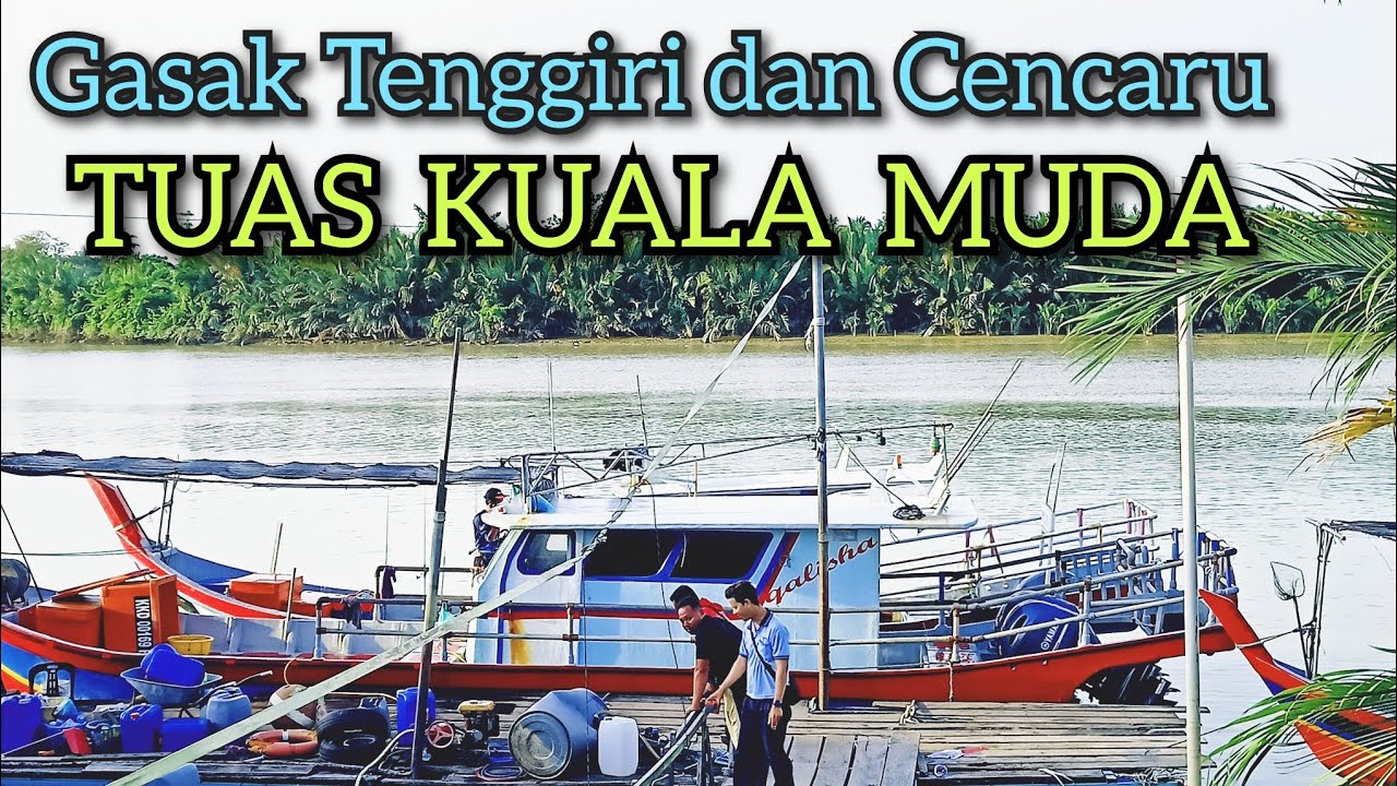 Tuas Kuala Muda - Gasak Ikan Tenggiri Dan Cencaru Saiz Padu - YouTube