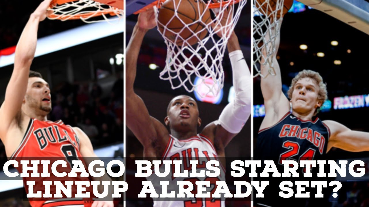 Chicago Bulls Starting Lineup For 2019 Already Set? Kris Dunn Starting ...