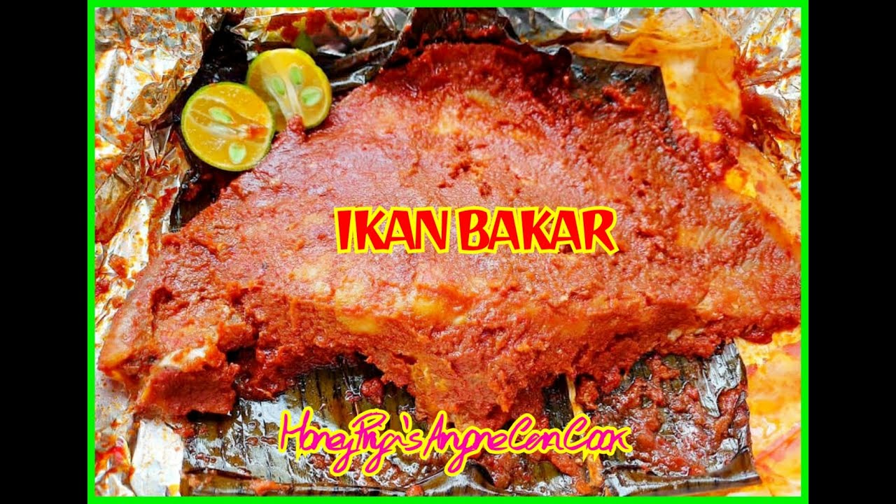 EPISODE 147 - IKAN BAKAR ( GRILL FISH ) - YouTube
