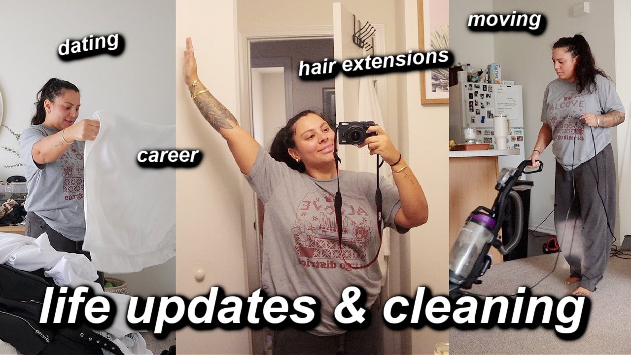 SHARING LIFE UPDATES WHILE I CLEAN | DATING, CAREER, HAIR EXTENSIONS ...