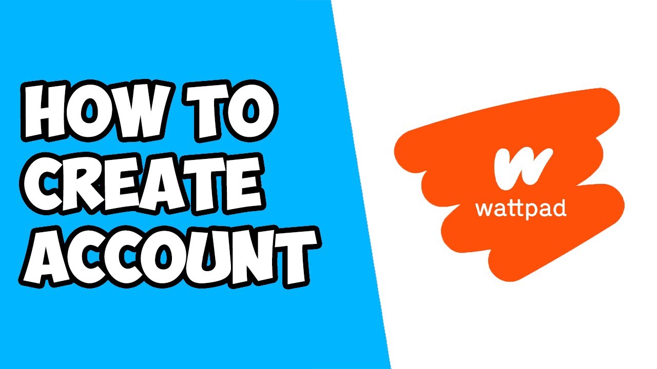 How To Create Wattpad Account - YouTube