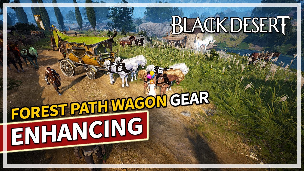 Finally made a Forest Path Wagon & Gear Enhancing | Black Desert - YouTube
