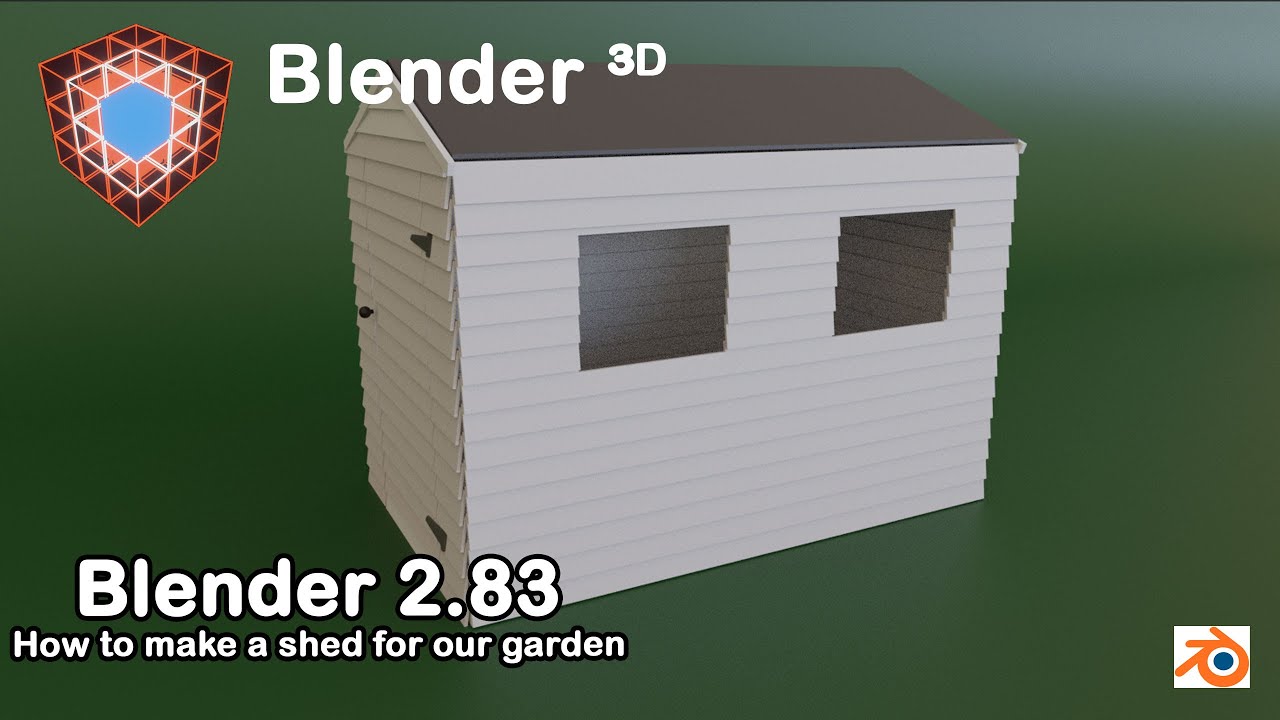 Blender 2.83 Garden Scene - How to create a garden shed - YouTube