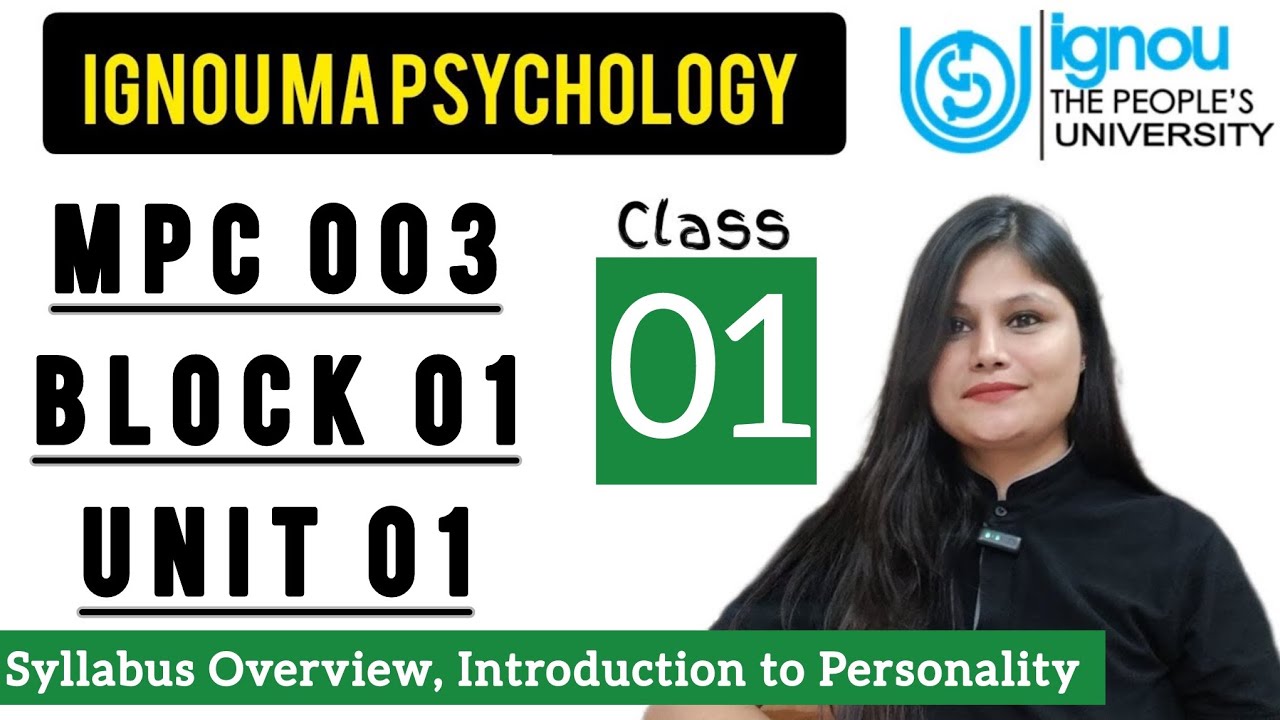 MPC 003 Block 1 unit 1 : Class 01 for IGNOU MA Psychology | Personality ...