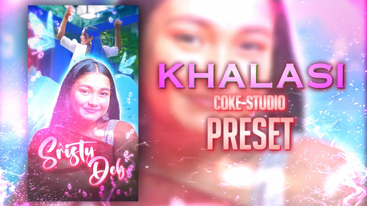 Khalasi song preset (free) || Ae inspired alightmotion badass preset ...