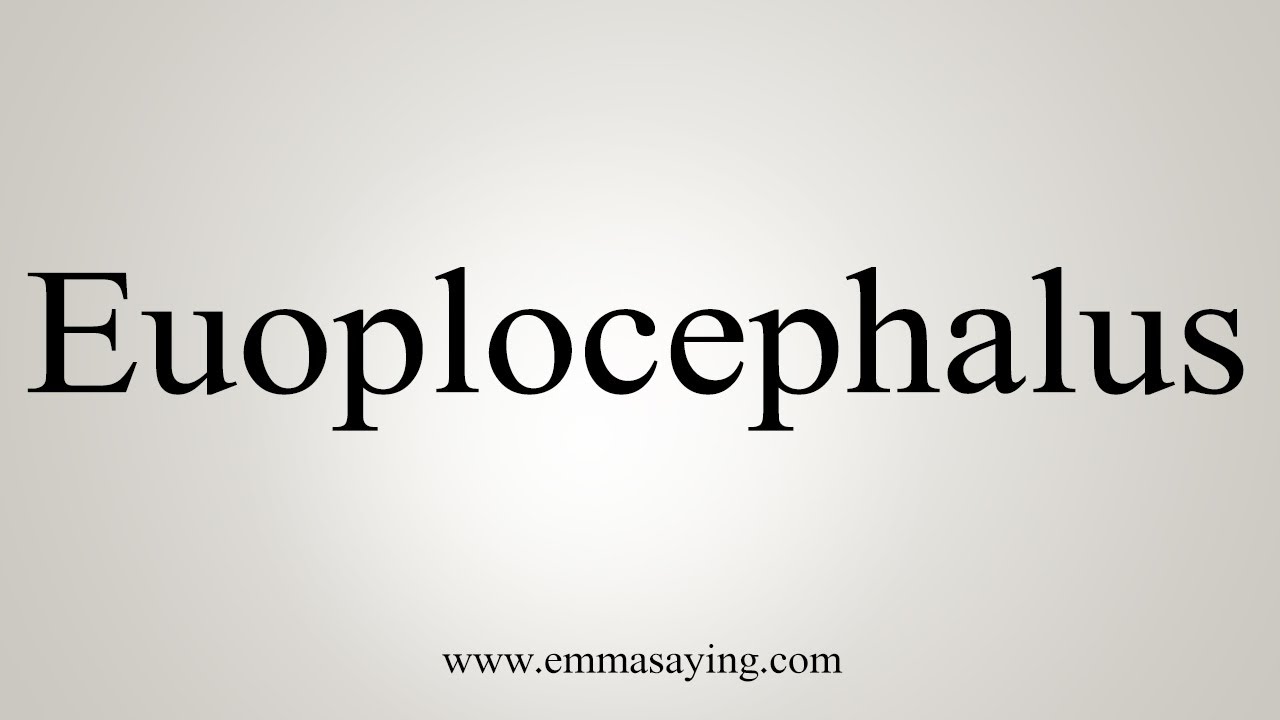 How To Say Euoplocephalus - YouTube