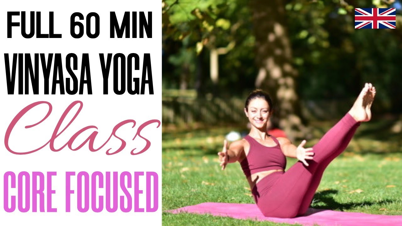 FULL 60 Minutes VINYASA YOGA class with CORE focus - INTERMEDIATE level ...